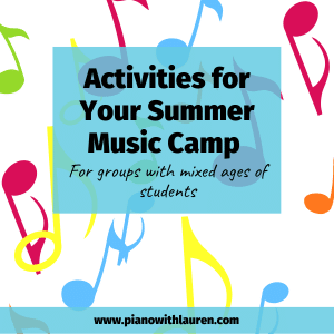 Activities for Your Summer Music Camp - Piano with Lauren