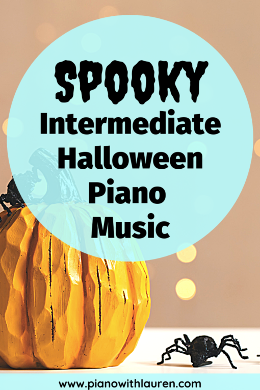 Intermediate Halloween Piano Music | Piano with Lauren Blog
