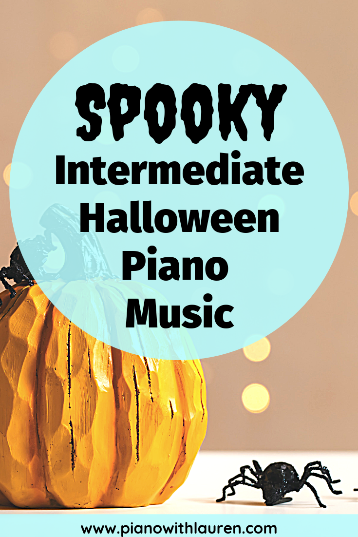 Intermediate Halloween Piano Music | Piano with Lauren Blog
